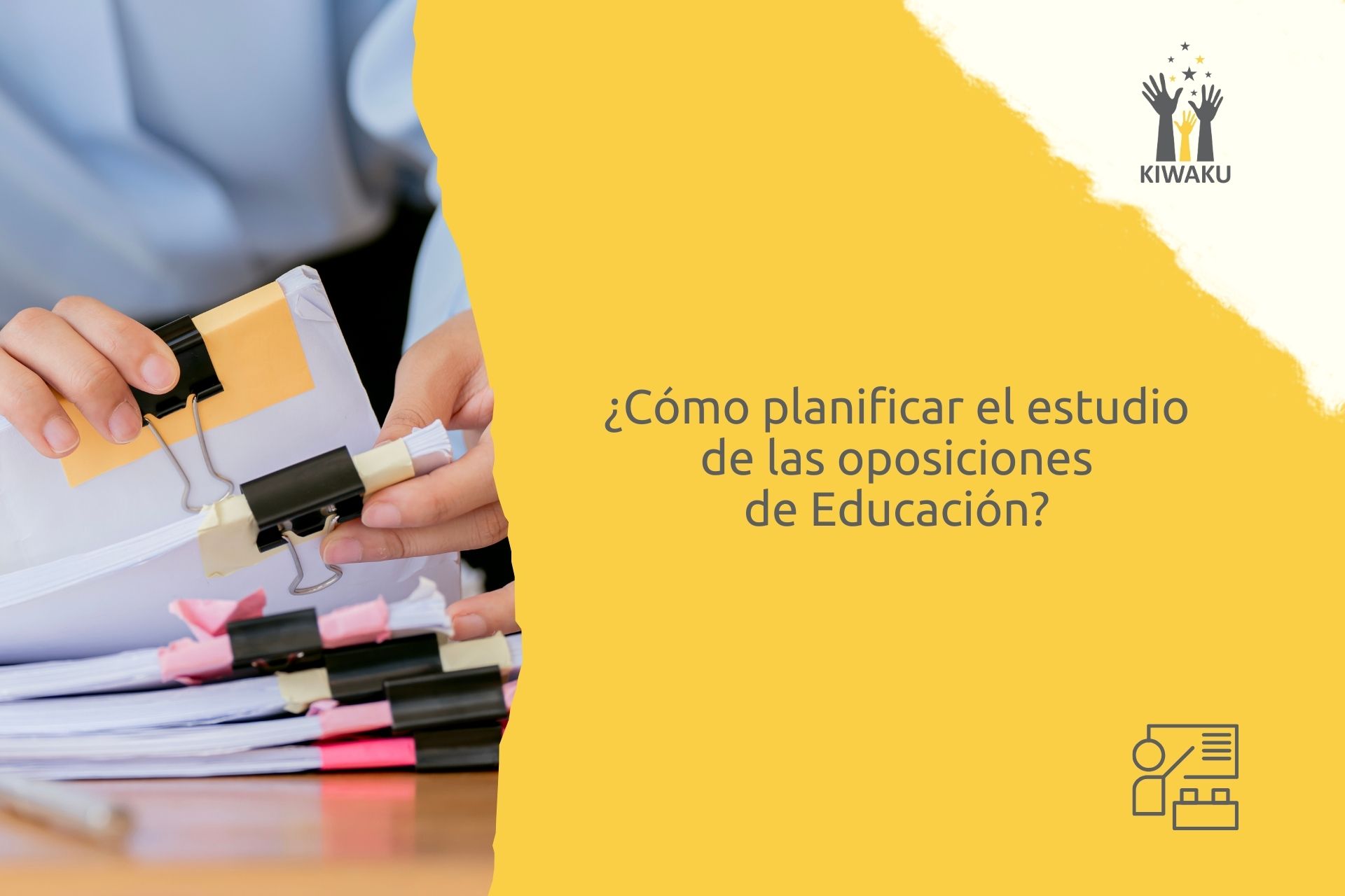 ¿Cómo organizar el estudio de una oposición de Educación? Consejos y trucos